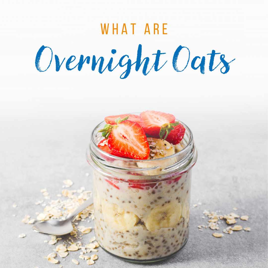 What are Overnight Oats? And how to make them... – GF Oats Australia